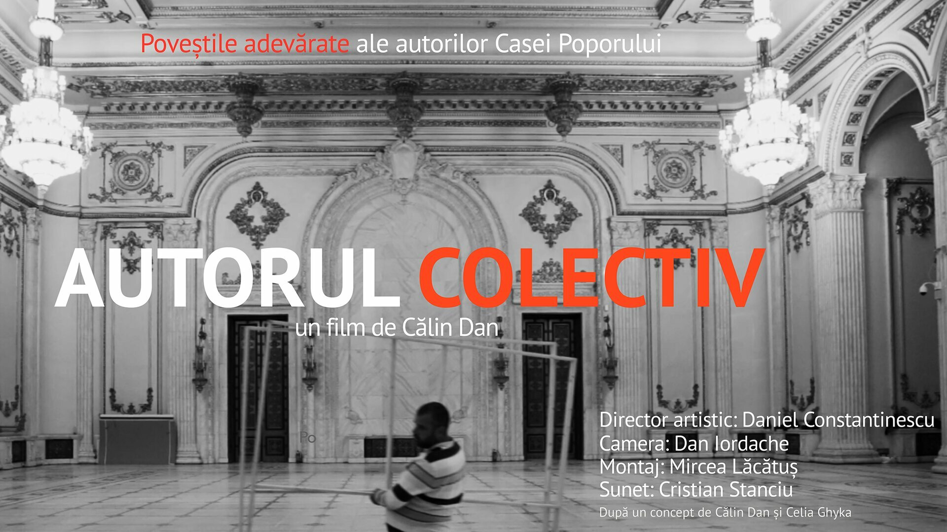 Autorul Colectiv. Istorii private ale arhitecturii publice - proiect cultural și film (2019, 52 min)